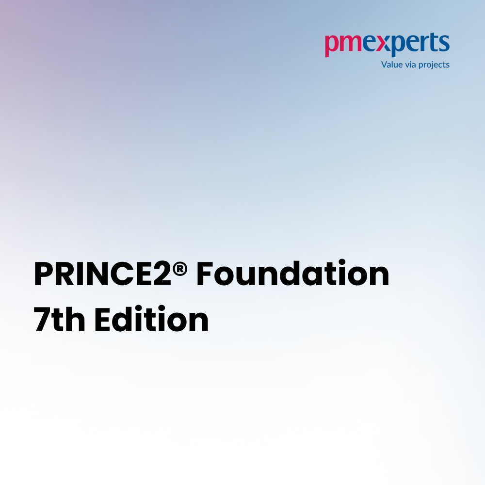 PRINCE2® Foundation – pmexperts.com Value Via Projects